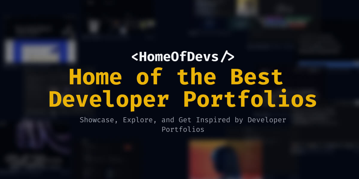 HomeOfDevs - Showcase and Discover Developer Portfolios